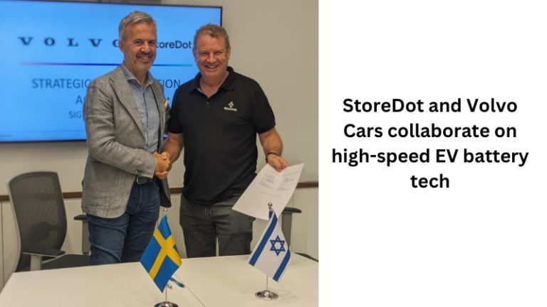 StoreDot and Volvo Cars collaborate on next-gen EV battery technology ...
