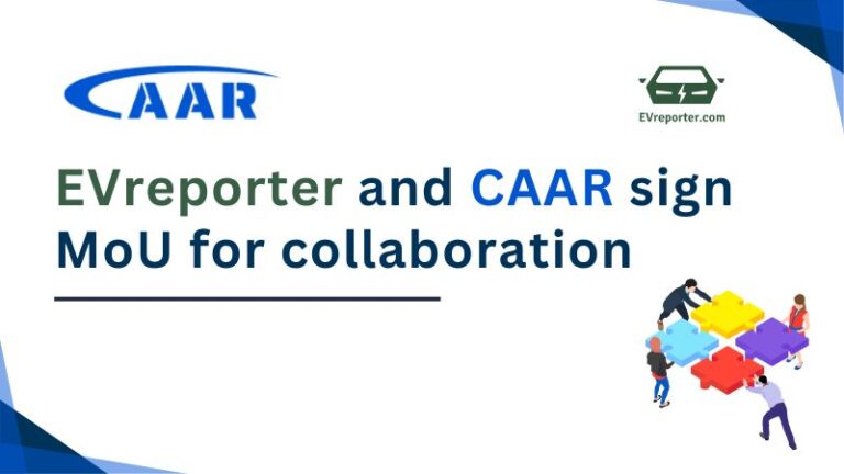 CAAR and EVreporter sign MoU for collaboration • EVreporter