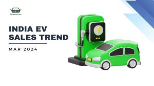India’s Electric Vehicle sales trend | March 2024 • EVreporter