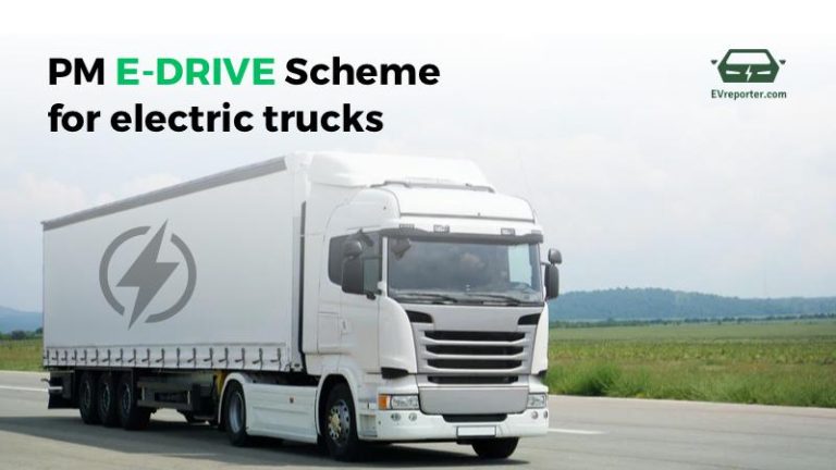 PM E-DRIVE Scheme: Incentive framework announced for electric trucks ...